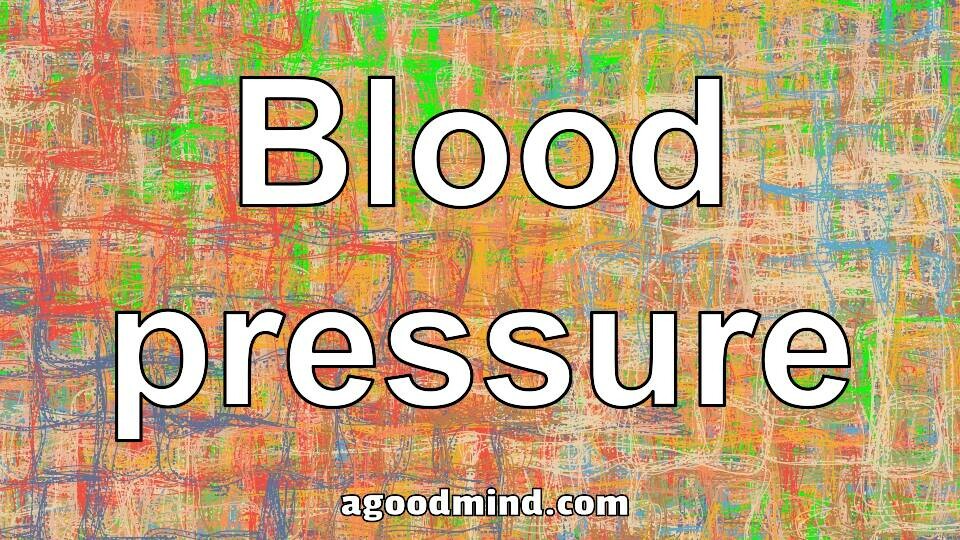 Blood pressure – A Good Mind