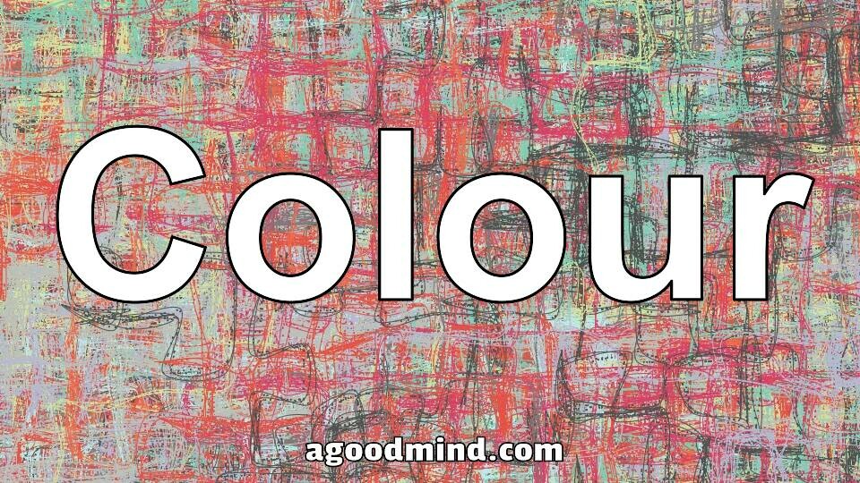 Colour – A Good Mind