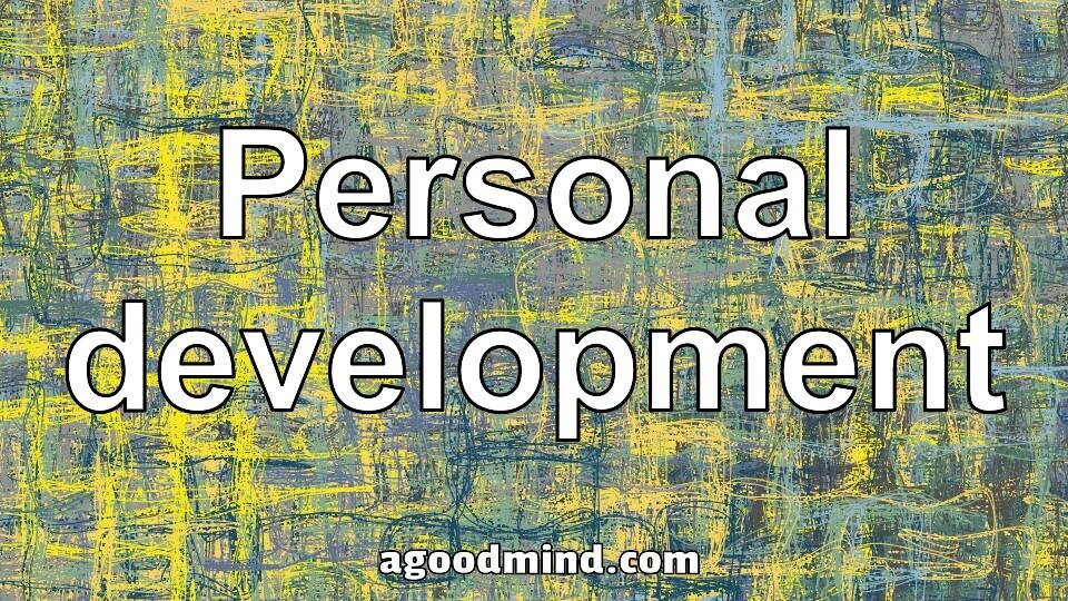 Personal development – A Good Mind