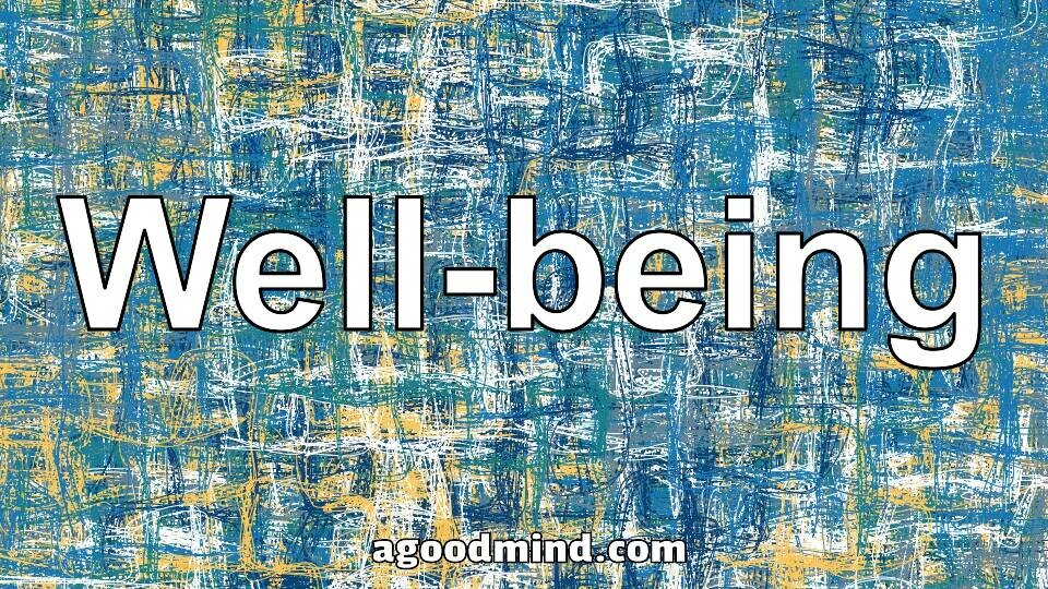 Well-being – A Good Mind